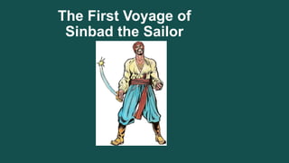 Three slide challenge -The Seven Voyages of Sinbad | PPTX