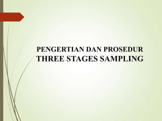 Three Stage Cluster Sampling (1).ppt