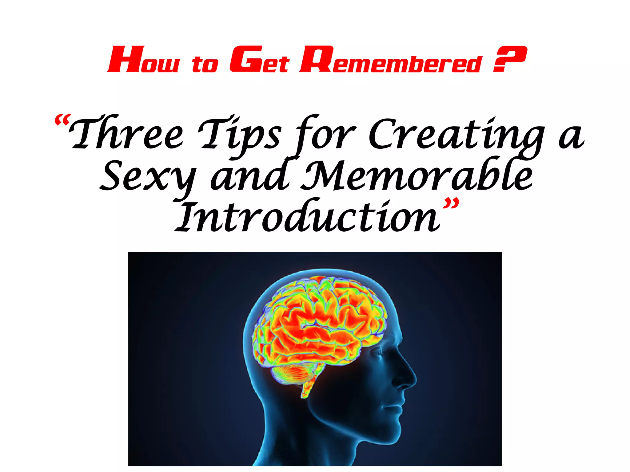 Three tips for creating a sexy and memorable introduction | PDF