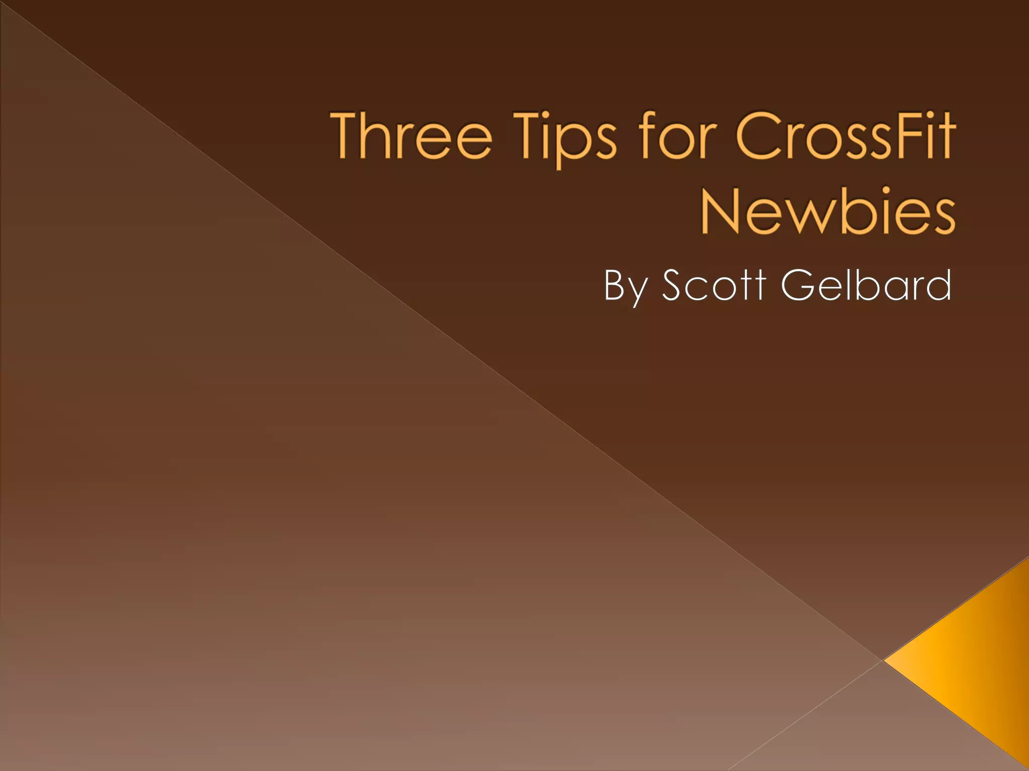 Three Tips for CrossFit Newbies | PPTX