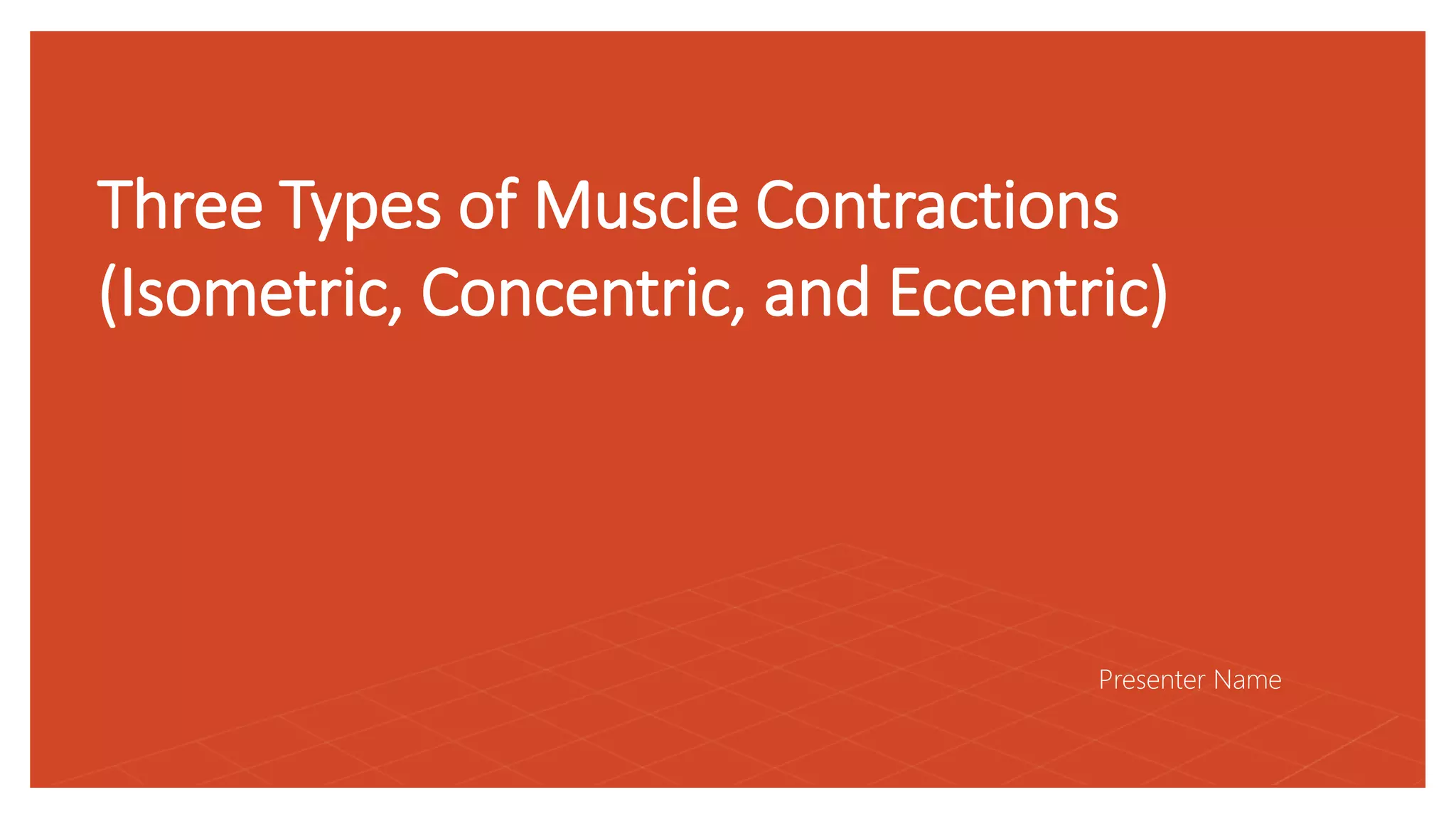 Types of Muscle Contractions | PPT