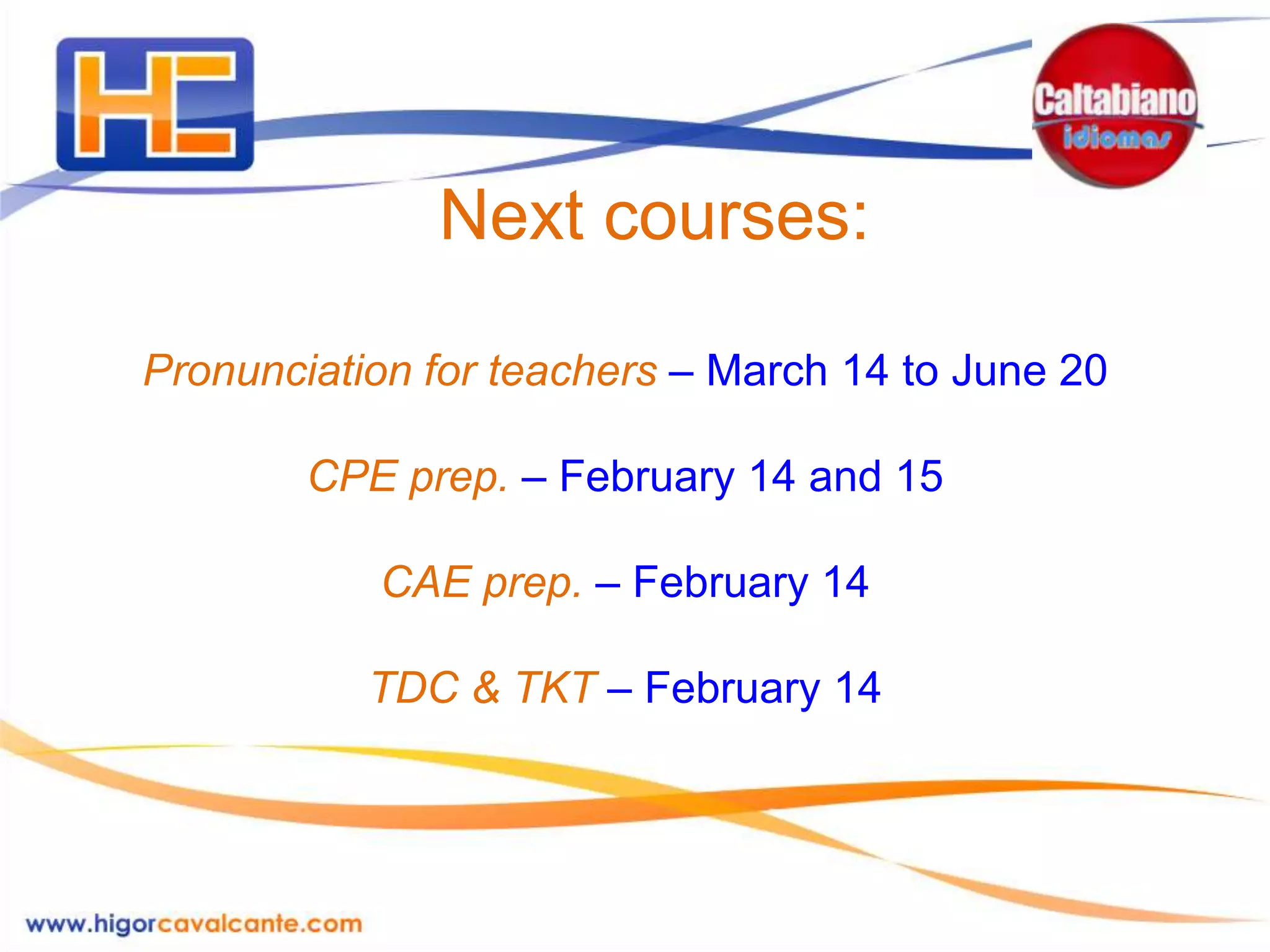 Three types of pronunciation classes - Martins Fontes Auditorium São ...