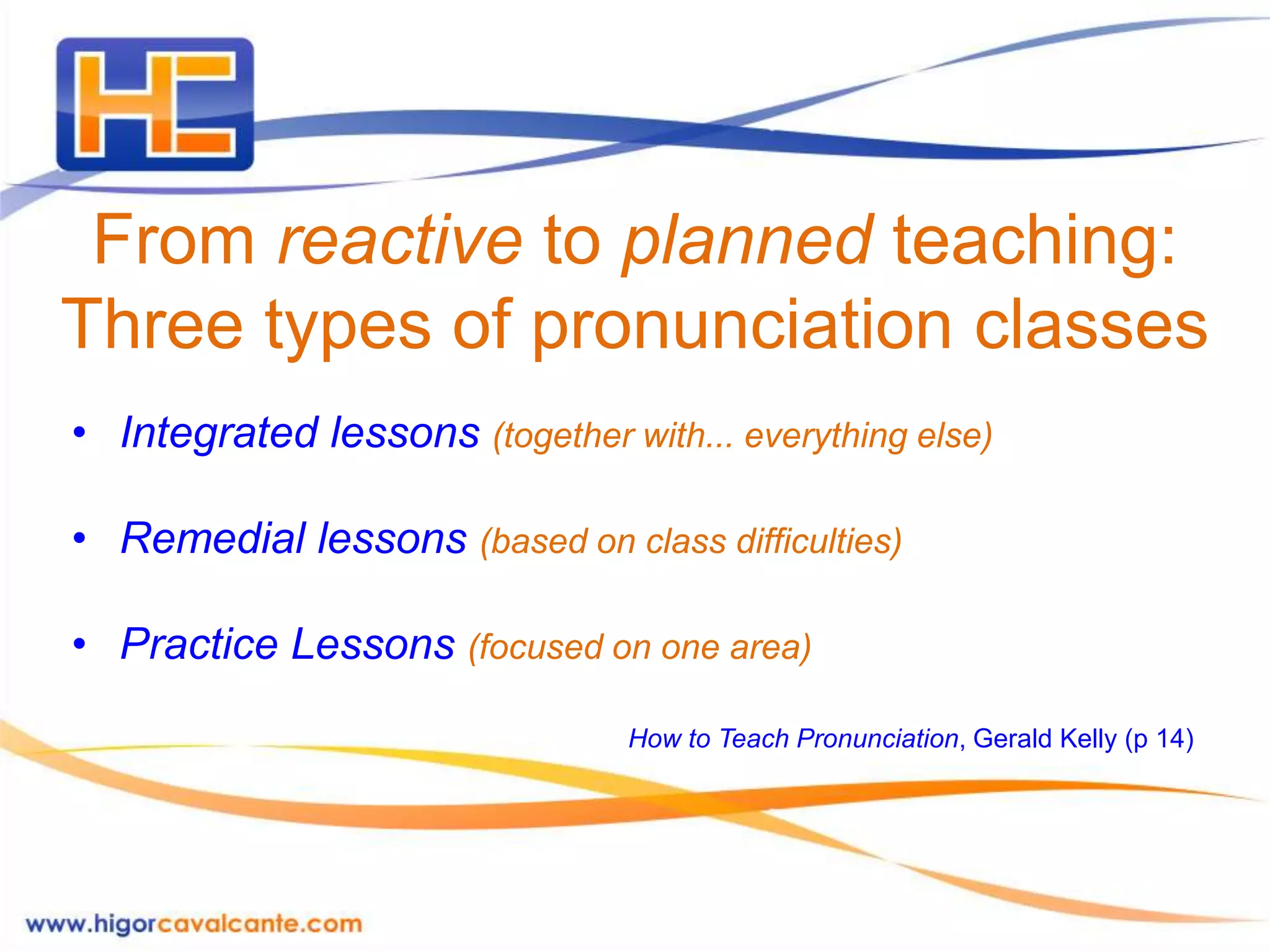 Three types of pronunciation classes - Martins Fontes Auditorium São ...