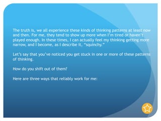 Three Types of Thinking That Keep You Stuck | PPTX