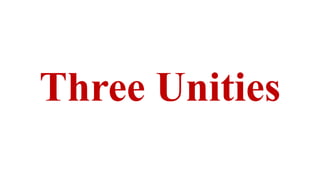 Three unities | PPTX
