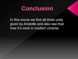 Three unity in modern cinema | PPTX