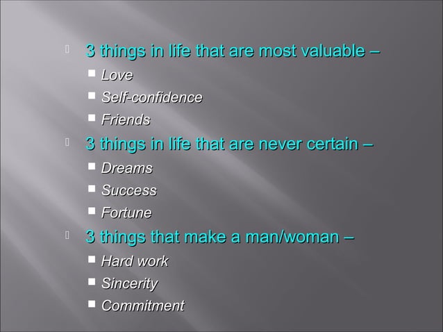 Three valueable things | PPT