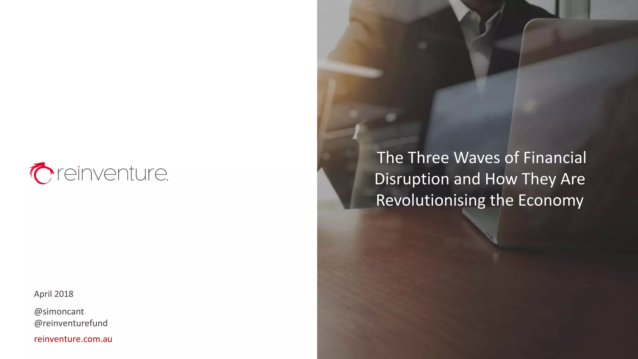 The Three Waves of Financial Disruption in Fintech | PPTX