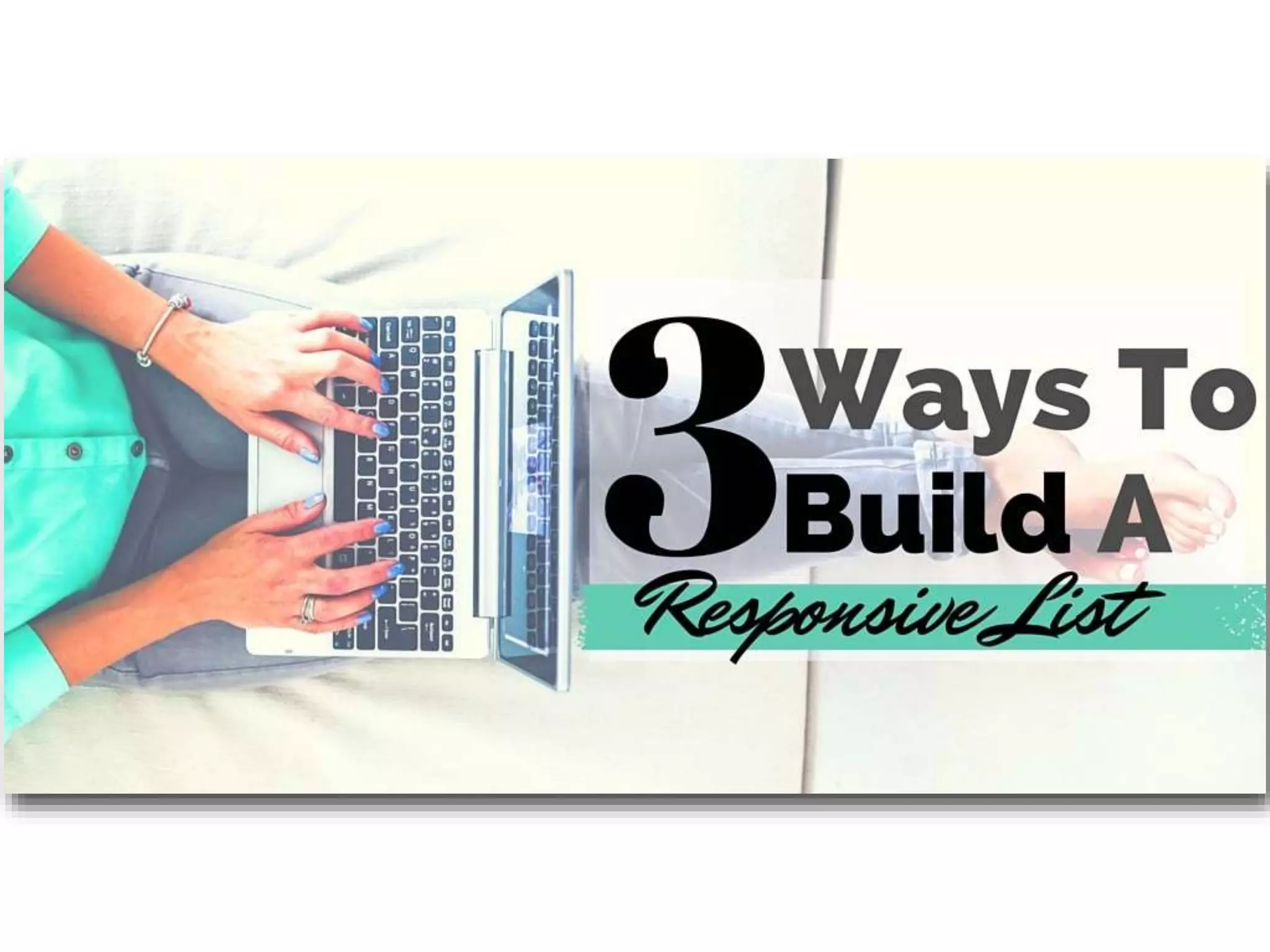 Three Ways To Build A Responsive List | PPT