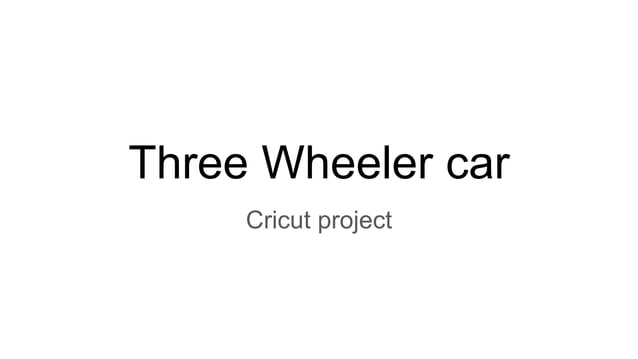 Three wheeler car | PPTX