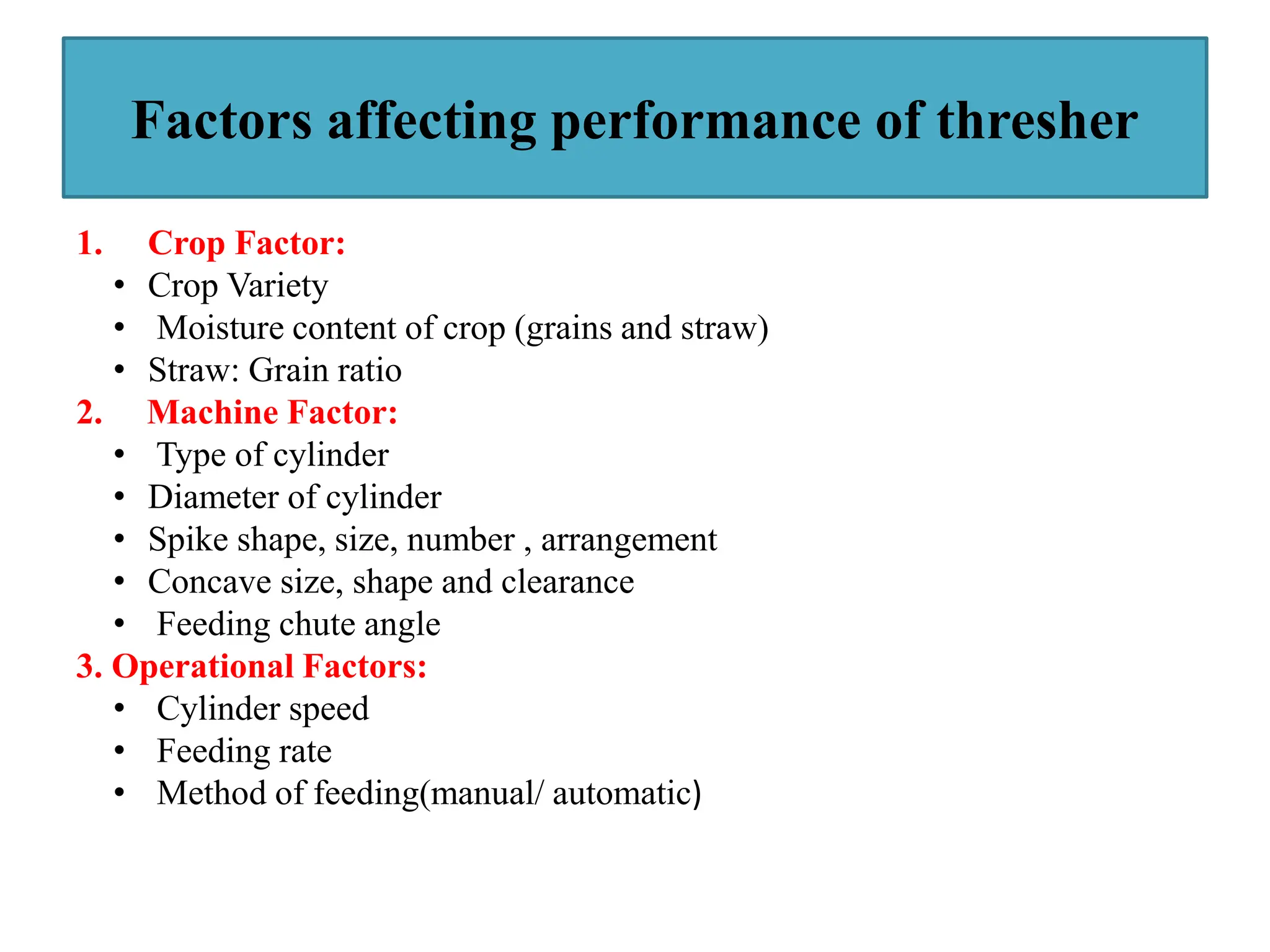 TESTING OF POWER THRESHER, ITS METHOD AND FACTOR AFFECTING PERFORMANCE ...