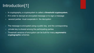 Threshold cryptography | PPTX