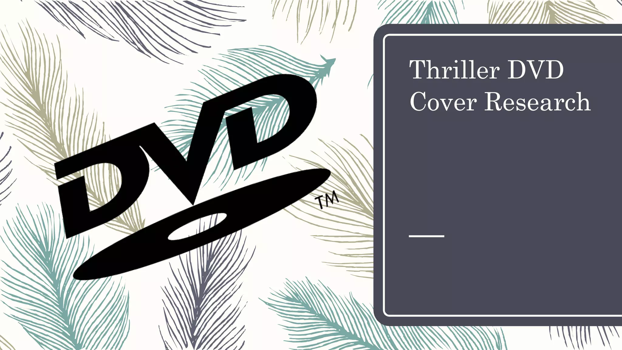 Thriller dvd cover research (By Jodie Taylor) | PPTX