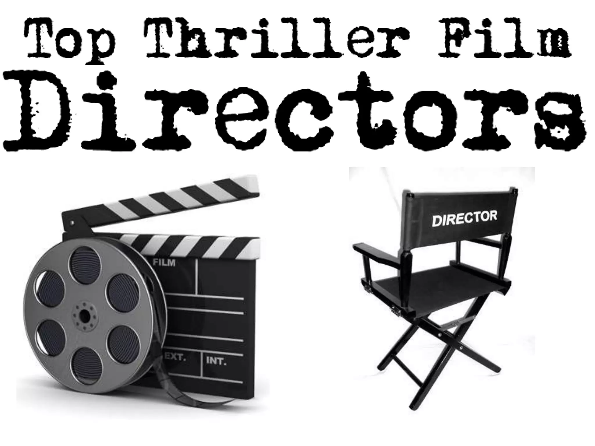 Thriller film directors | PPTX | Movies | Entertainment