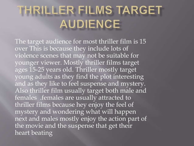 Thriller films target audience | PPTX