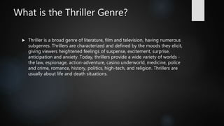 Thriller genre research | PPTX