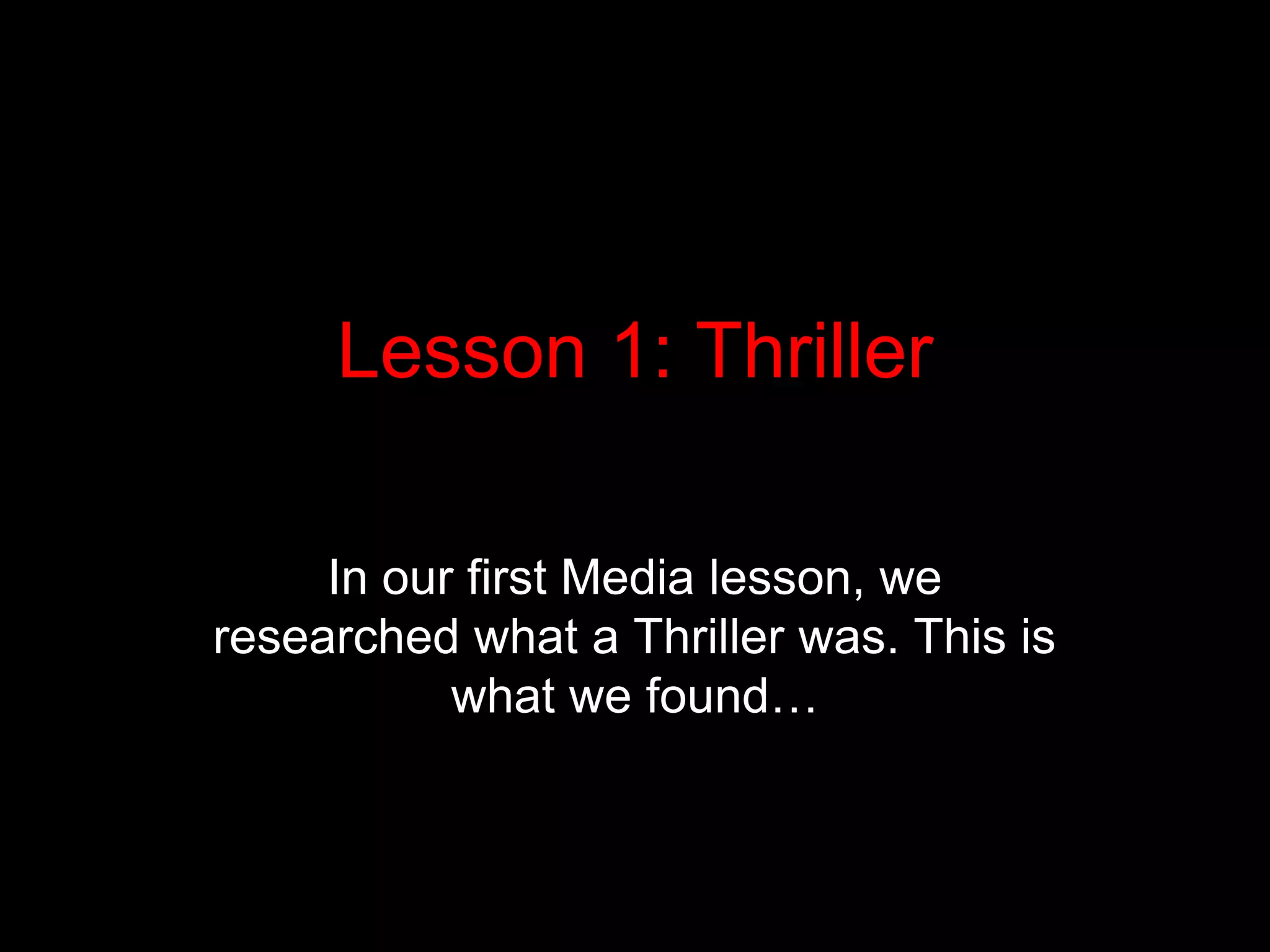 Thriller powerpoint | PPTX