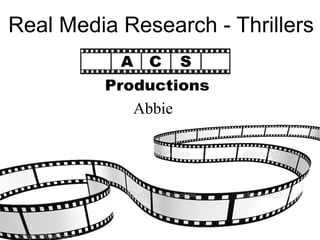 Abbie - Real Media Research | PPT