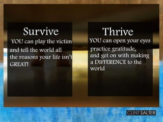 Thrive not survive | PPTX