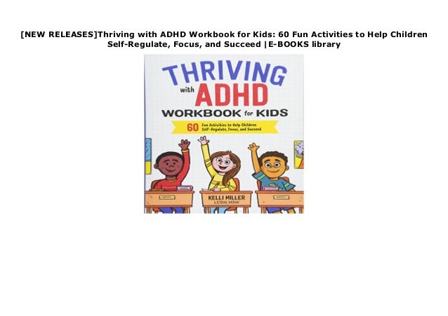 [NEW RELEASES]Thriving with ADHD Workbook for Kids: 60 Fun Activities ...