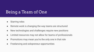 Thriving as a Team of One | PPT