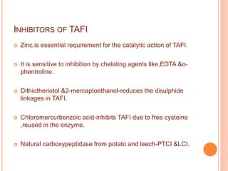 Thrombin activable fibrinolysis inhibitor (tafi) role | PPTX