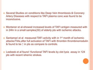 Thrombin activable fibrinolysis inhibitor (tafi) role | PPTX