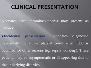 Neonatal thrombocytopenia clinical .pptx
