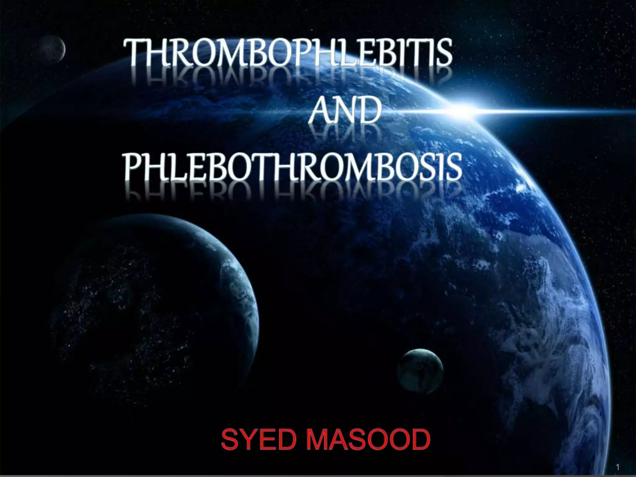 thrombophlebitis and phlebothrombosis.pptx
