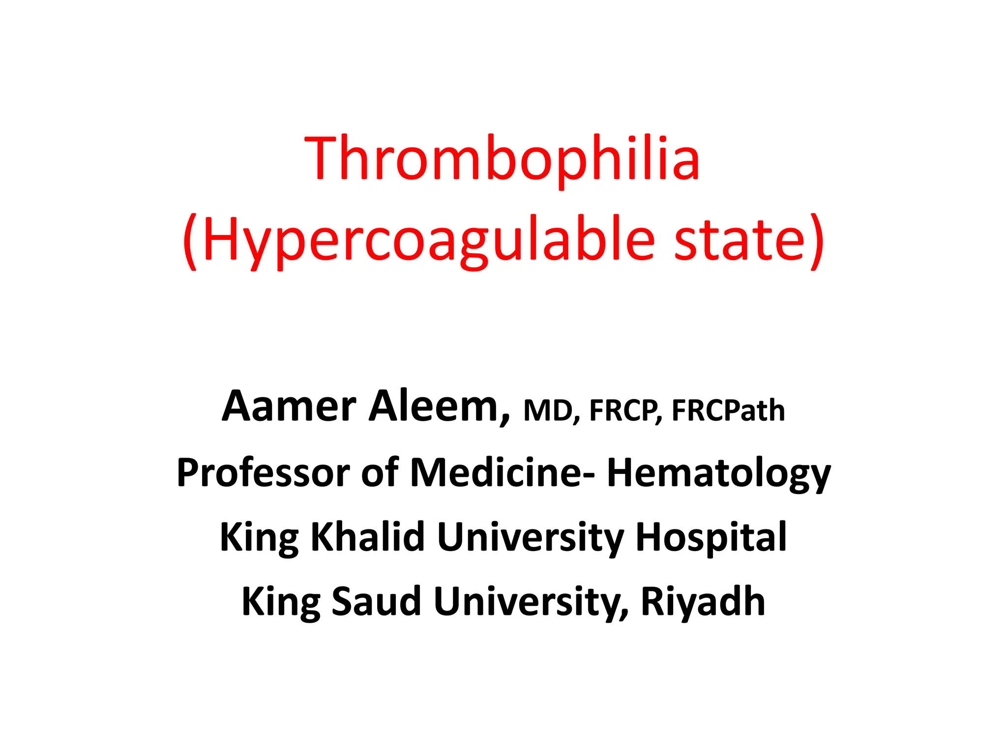 Thrombosis - KSUMSChhdhhhrhgggheyryy.ppt