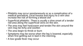 THROMBOSIS, PHLEBITIS, PHLEBOTHROMBOSIS.pptx