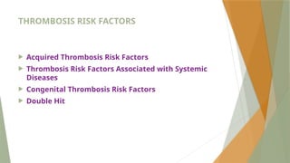 THROMBOTIC-DISORDERS-LAB-ASSESSMENT.pptx