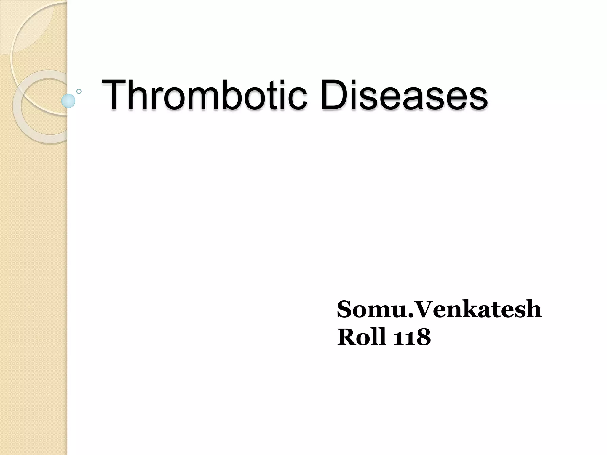 Thrombotic disorders | PPTX