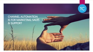 Through-Channel Automation | PPSX