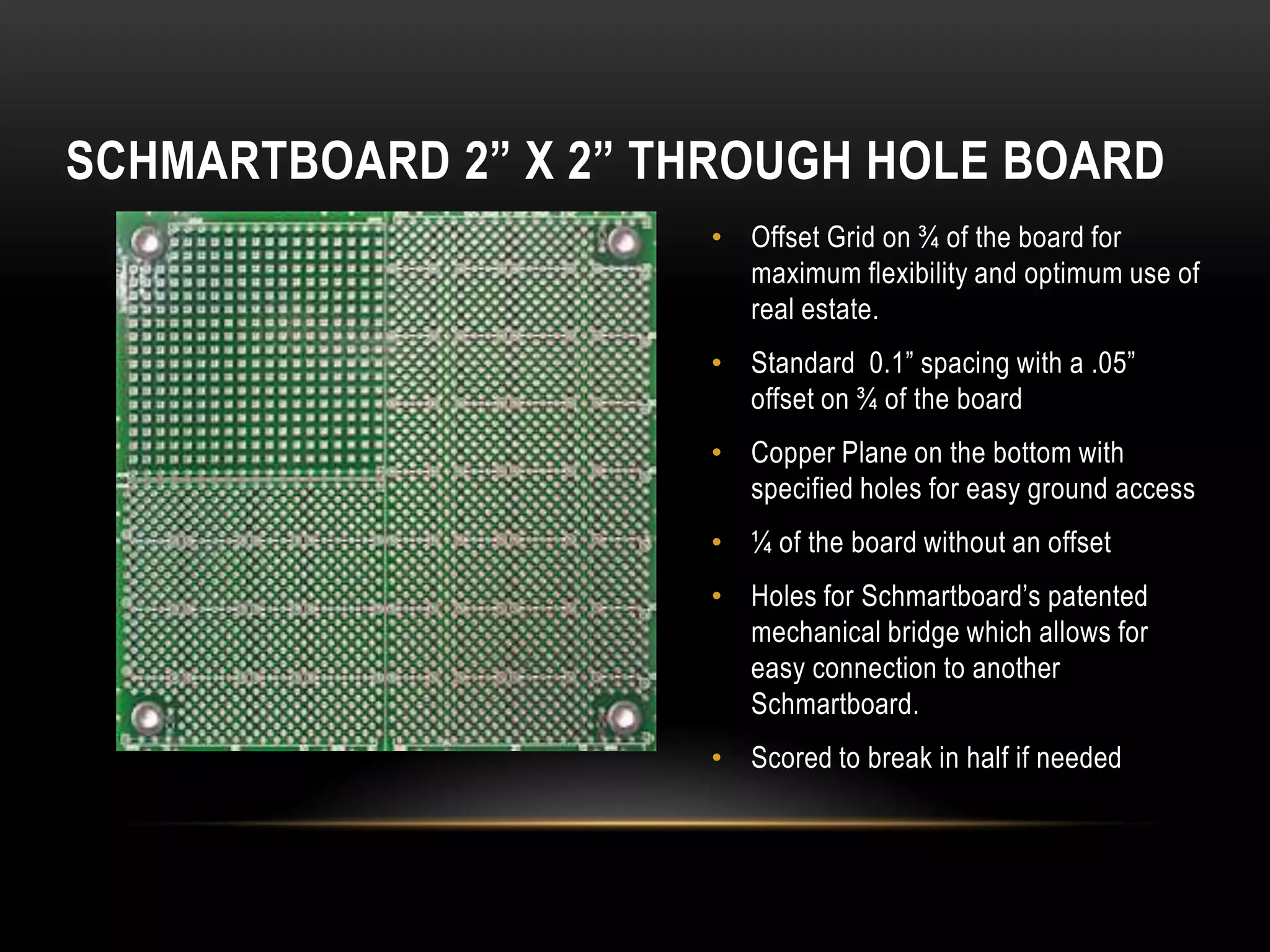 Schmartboard Through hole boards