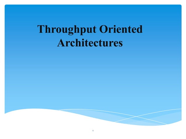 Throughput oriented aarchitectures | PPT Throughput oriented aarchitectures | PPT