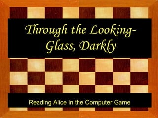Through the looking glass | PPT