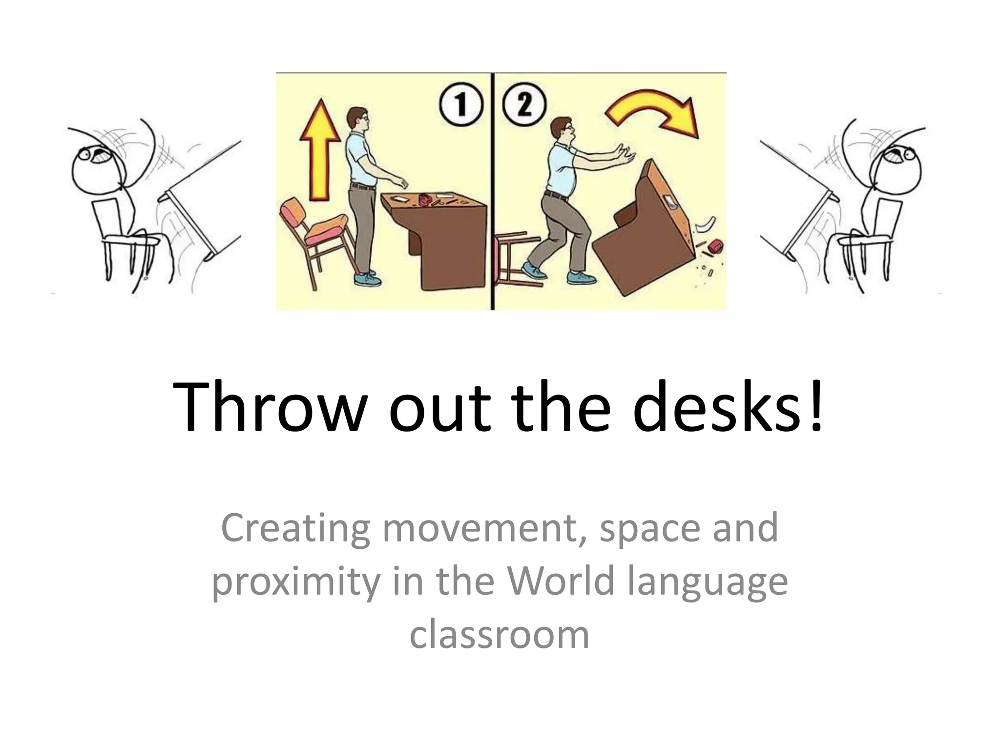 Throw out the desks UFLA 2016 | PPT
