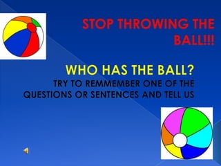 Throw the ball | PPT