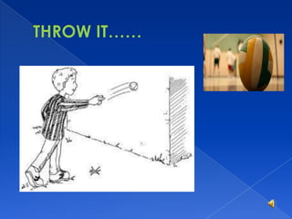 Throw the ball | PPTX