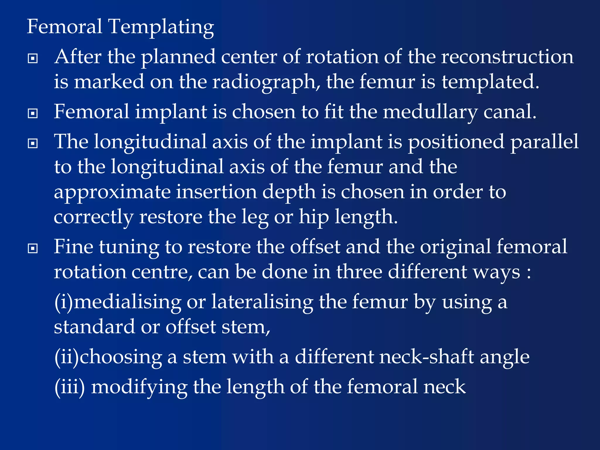 PRE OPERATIVE TEMPLATING IN TOTAL HIP ARTHROPLASTY | PPTX