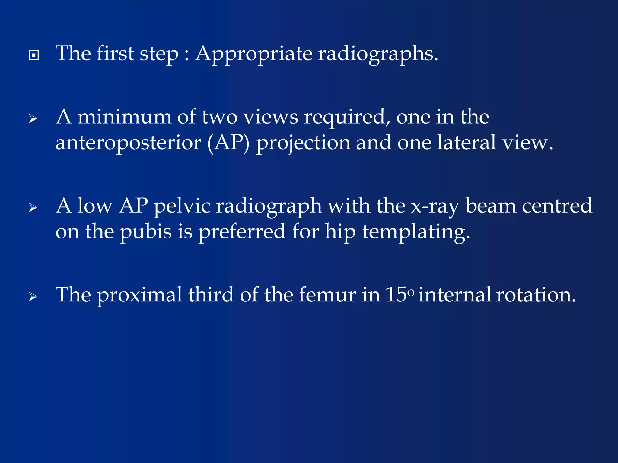 PRE OPERATIVE TEMPLATING IN TOTAL HIP ARTHROPLASTY | PPTX