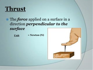 Thrust and pressure ppt | PPT
