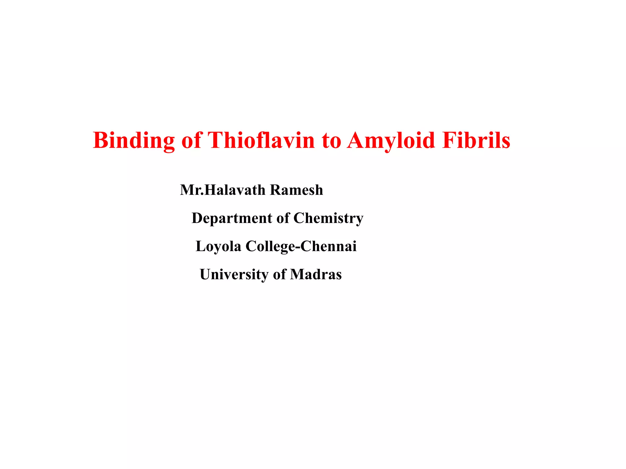 Thioflavin T assay | PPTX