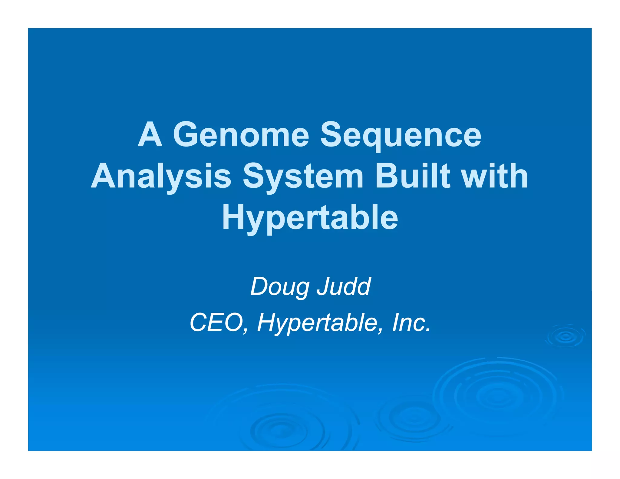 A Genome Sequence Analysis System Built with Hypertable | PPT