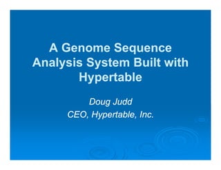 A Genome Sequence Analysis System Built with Hypertable | PPT