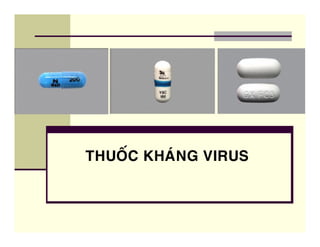 Thuốc kháng siêu vi | PPT