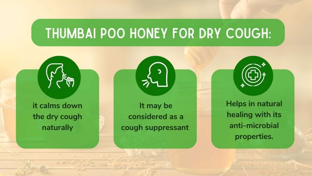 Thumbai poo honey- Thumbai flower honey- Wild honey hunters | PPTX