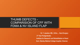THUMB DEFECT comparison regional flaps.pptx