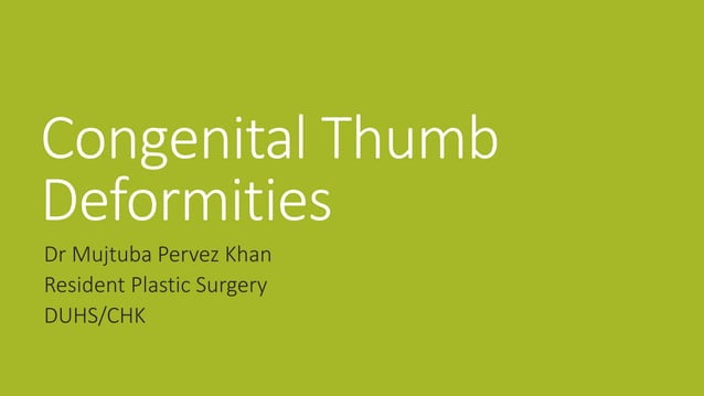 Congenital Thumb Deformities | PPT